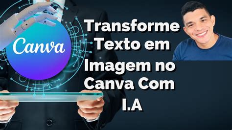 Transforme Texto Em Imagem No Canva Via Intelig Ncia Artificial Ep