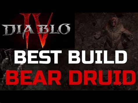 Diablo 4 BEST Druid Build Werebear Build TANKY BEAST YouTube