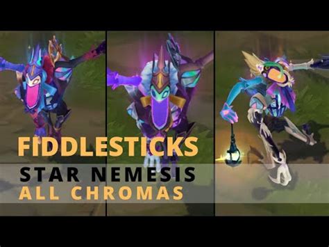 Star Nemesis Fiddlesticks Chromas Youtube