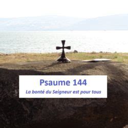 CPPMF Psaume 144 1 Proche Est Le Seigneur Chorale Paroissiale Du