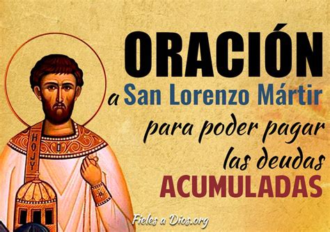 Oraci N A San Lorenzo M Rtir Para Poder Pagar Las Deudas Acumuladas