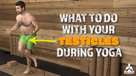 What To Do With Your Testicles During Yoga Youtube