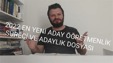 EN YENİ ADAY ÖĞRETMENLİK SÜRECİ ve ADAY ÖĞRETMEN DOSYASI 2022 EKİM