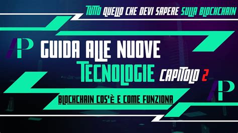 Ep 2 Cos è è come funziona la blockchain la spiegazione tecnica