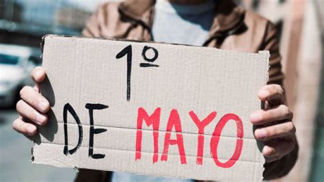 Feliz Día del Trabajador Las mejores frases para celebrar el 1 de mayo