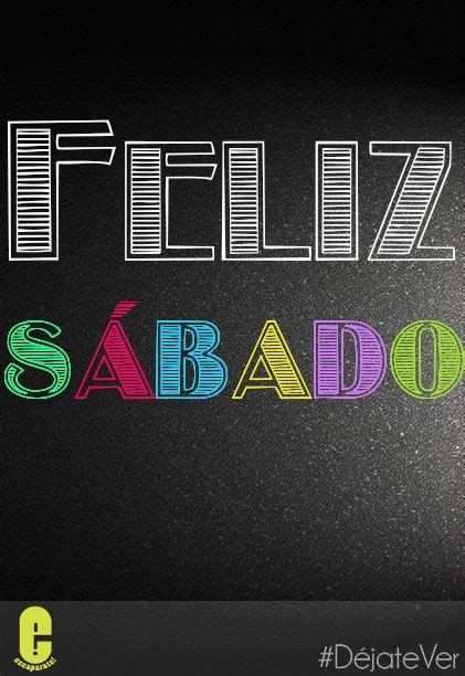 The Words Feliz Sabado Written In Different Colors On A Black Background