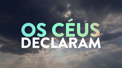 Fundo Musical Louvores de Adoração All heaven declares Os céus