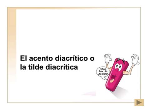 La Tilde Diacritica Clasificacion Ppt Ppt
