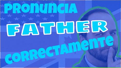 Introducir 94 images cómo se escribe padre en inglés Viaterra mx
