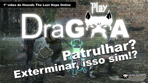 Hounds The Last Hope PVE GAMEPLAY Patrulhar Exterminar YouTube
