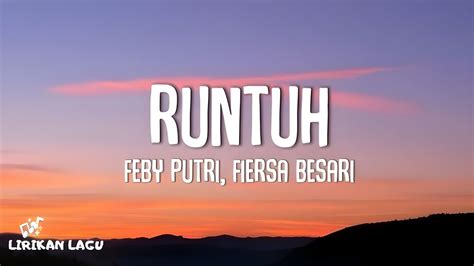Feby Putri Fiersa Besari Runtuh Lirik Lagu YouTube