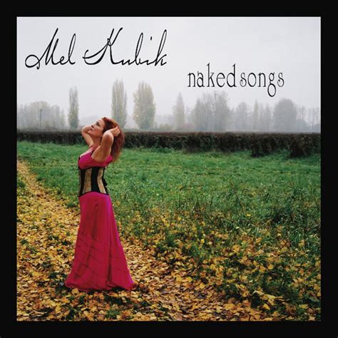 Naked Songs EP By Mel Kubik Spotify