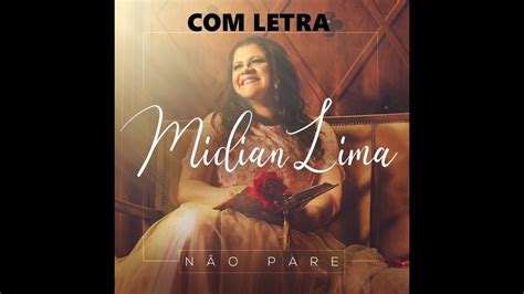 NÃO PARE LETRA MIDIAN LIMA Quem mandou largar a rede Quem