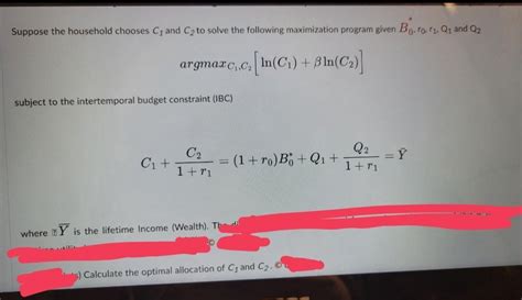 solved suppose the household chooses c1 and c2 to solve the