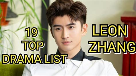 19 TOP DRAMA LIST LEON ZHANG YouTube