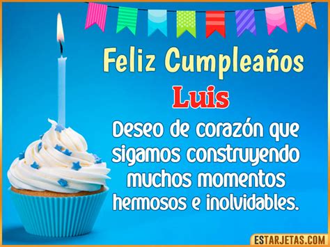 Feliz Cumpleaños Luis Imágenes Tarjetas y Mensajes