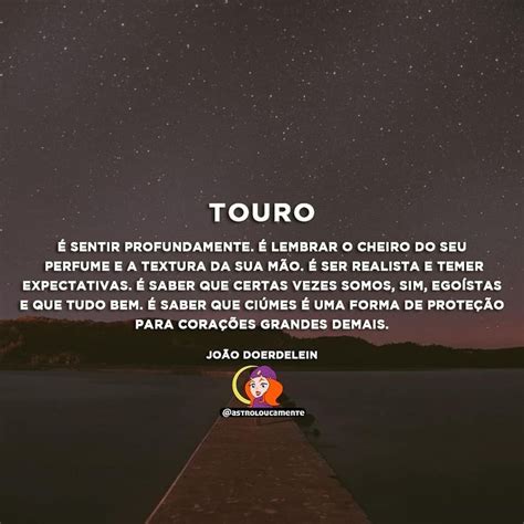 Astroloucamente por signos on Instagram Touro Alguém aqui se