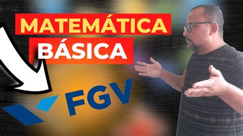 8 Questões de Matemática Básica da Banca FGV de Concurso de Nível