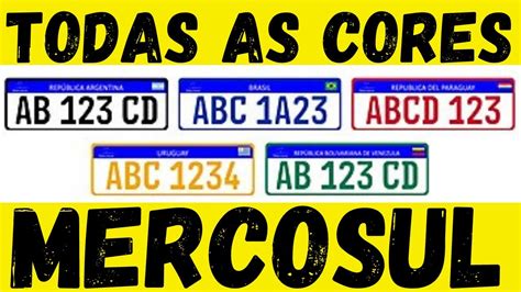 COMO FICARAM AS CORES DAS PLACAS MERCOSUL YouTube
