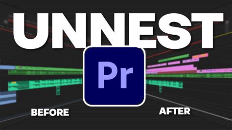 How To UNNEST Clips Or Sequence In Adobe Premiere Pro Tutorial YouTube