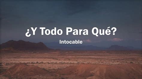 Y Todo Para Qué Intocable Lyrics and English Translation YouTube