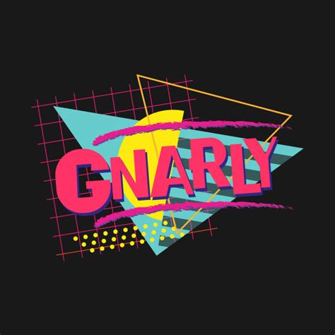 Gnarly Retro 1980s Vintage Nostalgia 80s Retrowave Surfer Slang