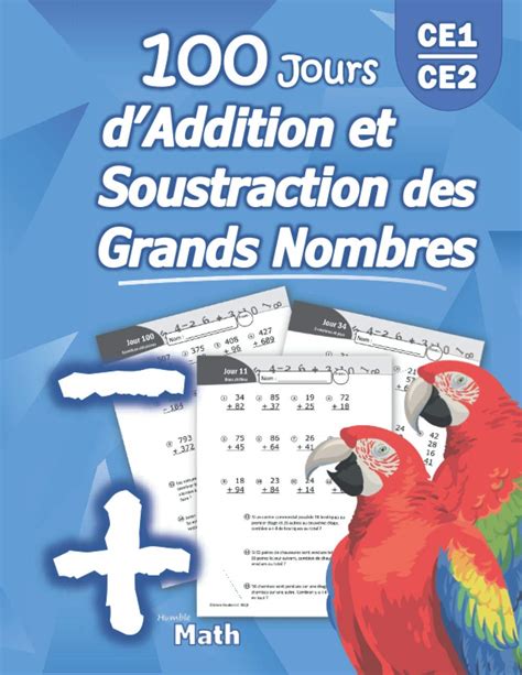 Buy 100 Jours DAddition Et Soustraction Des Grands Nombres Addition