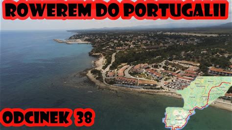 Rowerem Z Polski Do Portugalii Morze Balearskie Odc Youtube