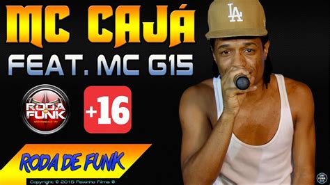 MC Cajá Feat MC G15 Vídeo Especial ao vivo na Roda de Funk