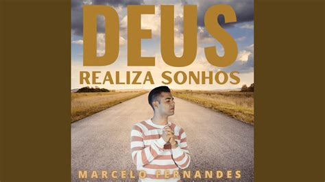 Deus Realiza Sonhos YouTube