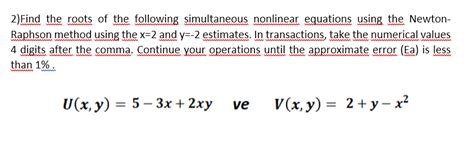 solved 2 find the roots of the following simultaneous