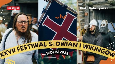 XXVII Festiwal Słowian i Wikingów w Wolinie YouTube
