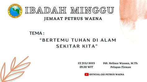 Ibadah Minggu Jemaat Gki Petrus Waena Juli Youtube