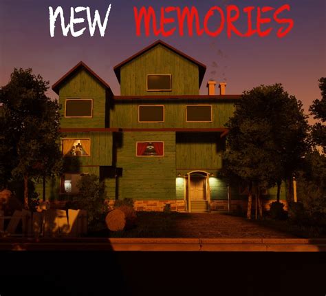 New Memories Mod For Hello Neighbor ModDB
