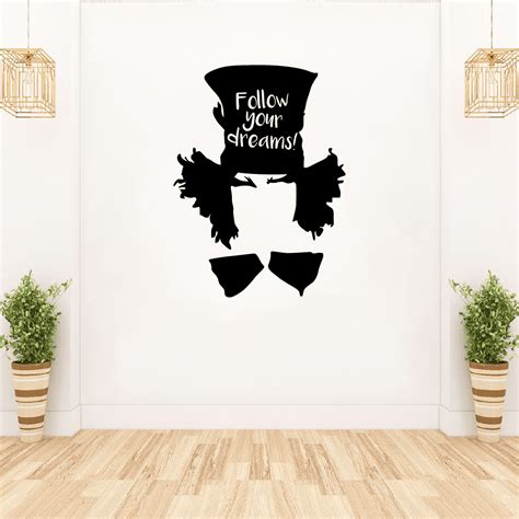 Follow Your Dreams Alice In Wonderland Quotes Tarrant Hightop Mad