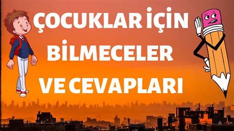 ÇOCUKLAR İÇİN BİLMECELER VE BİLMECE CEVAPLARI 1 Su gibi bilgiler