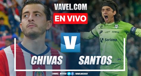 Resumen Y Mejores Momentos Del Chivas 2 0 Santos En Liga MX 2023 04