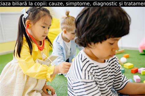Litiaza biliară la copii cauze simptome diagnostic și tratament