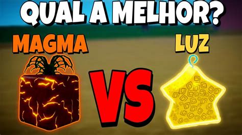 QUAL É A MELHOR FRUTA MAGMA OU LUZ DO BLOX FRUITS Roblox YouTube