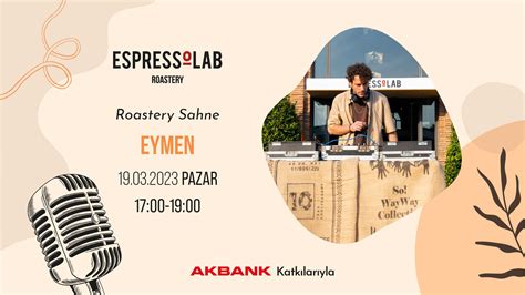 Eymen Roastery Sahne Konseri March Espressolab Roastery