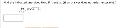 answered find the indicated one sided limit if… bartleby