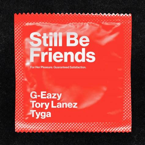 Hear G Eazys New Record Still Be Friends With Tory Lanez And Tyga