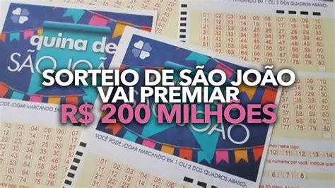 Sorteio de São João vai premiar R 200 milhões neste final de semana