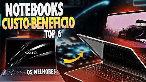 Melhor Notebook Custo Beneficio Em 2024 IlustraTop
