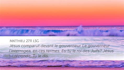 Matthieu 27 11 LSG Desktop Wallpaper Jésus comparut devant le