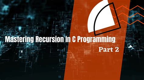 mastering recursion in c programming part 2 youtube