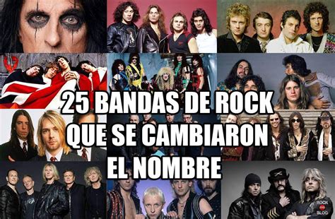 25 Bandas De Rock Y Metal Que Cambiaron Su Nombre A Tiempo