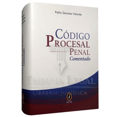C Digo Procesal Penal Comentado