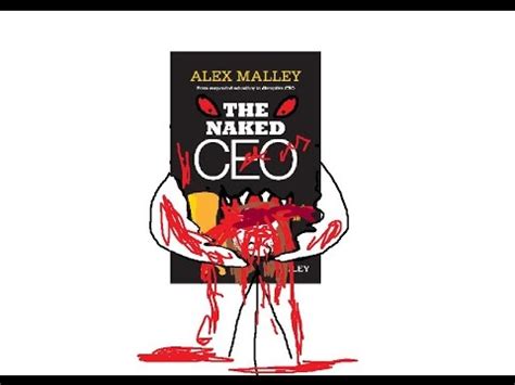 The Naked Ceo By Alex Malley First Impressions Stubagful S Literary