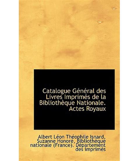 Catalogue G N Ral Des Livres Imprim S De La Biblioth Que Nationale